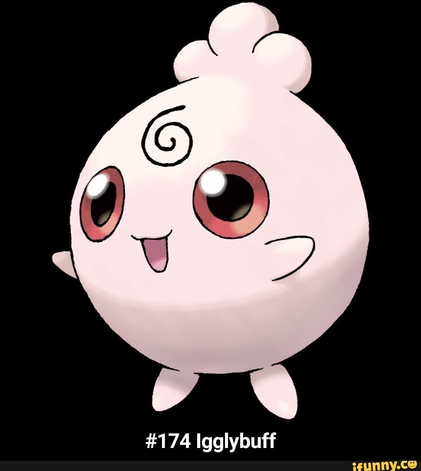 Igglybuff memes. Best Collection of funny Igglybuff pictures on iFunny