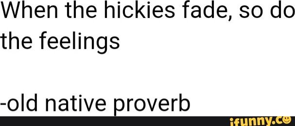 Hickies memes. Best Collection of funny Hickies pictures on iFunny