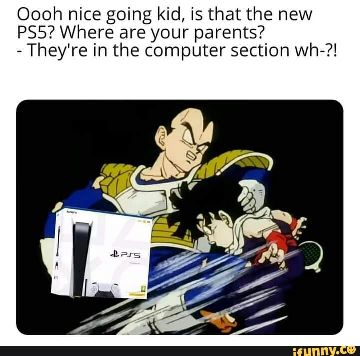 Oooh nice going kid, is that the new Where are your parents? - They're ...