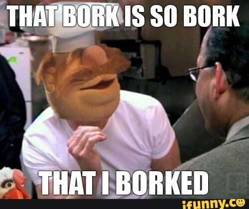 Bork memes. Best Collection of funny Bork pictures on iFunny