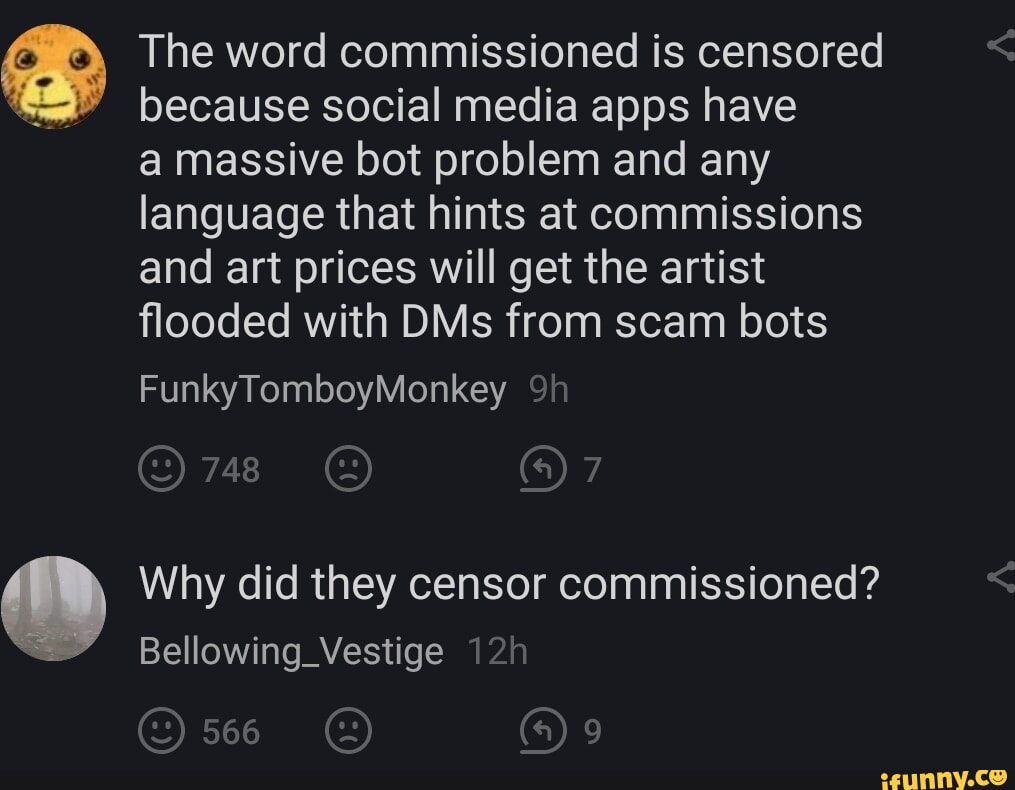 The word commissioned is censored because social media apps have a ...