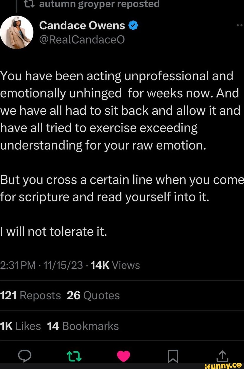 Autumn groyper reposted Candace Owens @ @RealCandaceO You have been ...