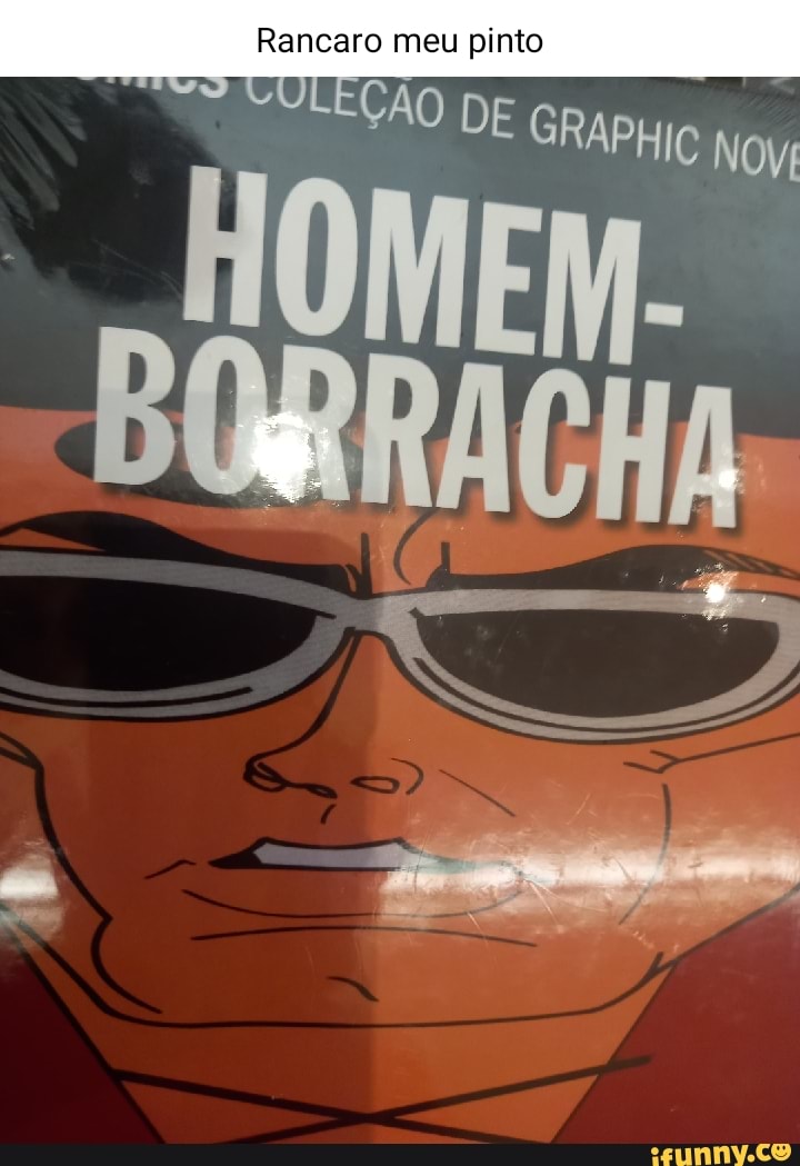 Rancaro meu pinto DE -HOMEM- ES - iFunny Brazil