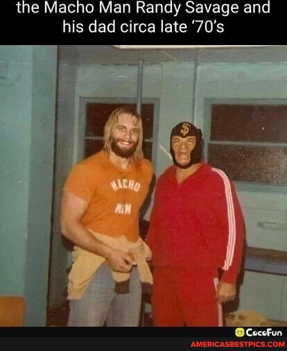 The Macho Man Randy Savage and his dad circa late '70's I - America’s ...
