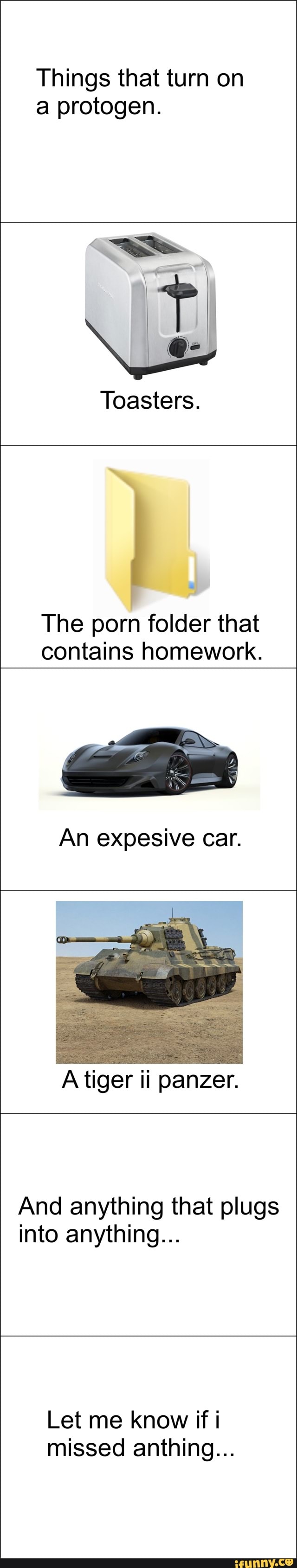 Things that turn on a protogen. Toasters. - iFunny