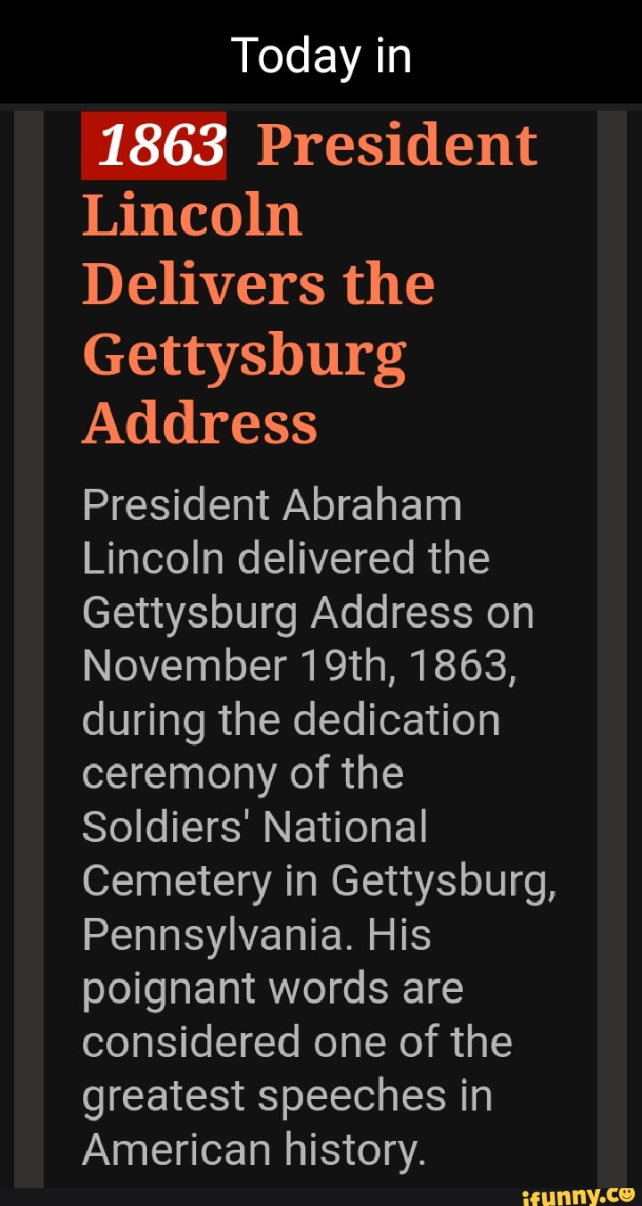 Today in 1863 President Lincoln Delivers the Gettysburg Address ...