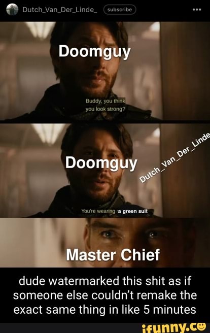 Van Doo Buddy, you hi ook strong? Doomguy Master Chief dude watermarked ...