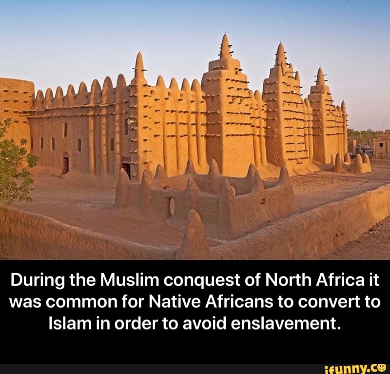 During the Muslim conquest of North Africa it was common for Native ...
