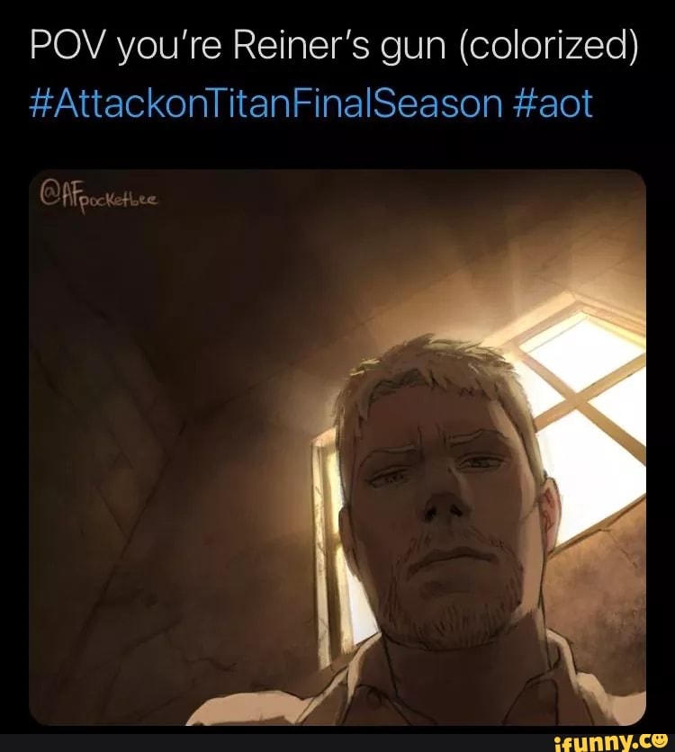 POV you're Reiner's gun (colorized) #AttackonTitanFinalSeason #aot CA ...