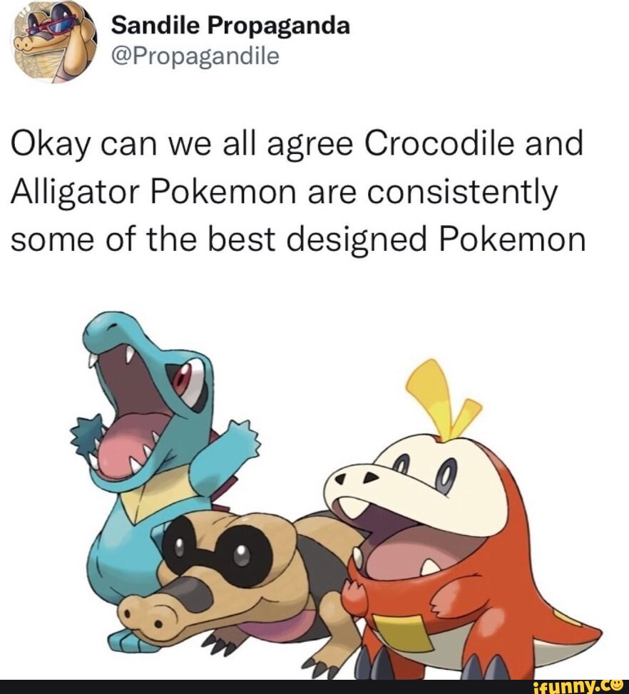 Okay can we all agree Crocodile and Alligator Pokemon are consistently ...