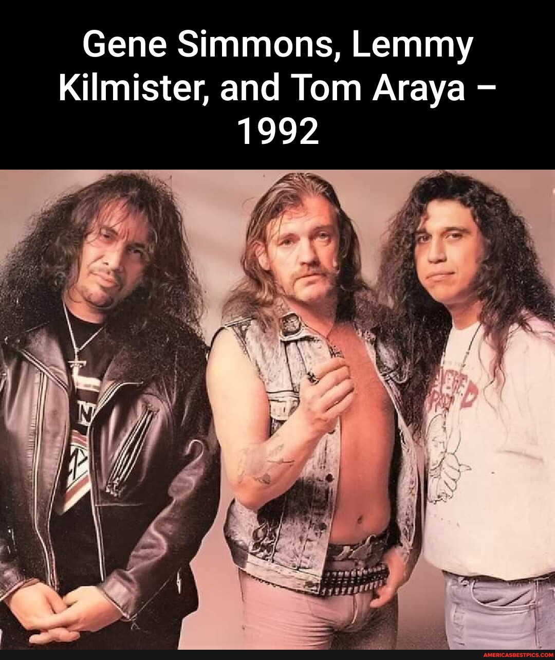 Gene Simmons, Lemmy Kilmister, and Tom Araya 1992 - America’s best pics ...