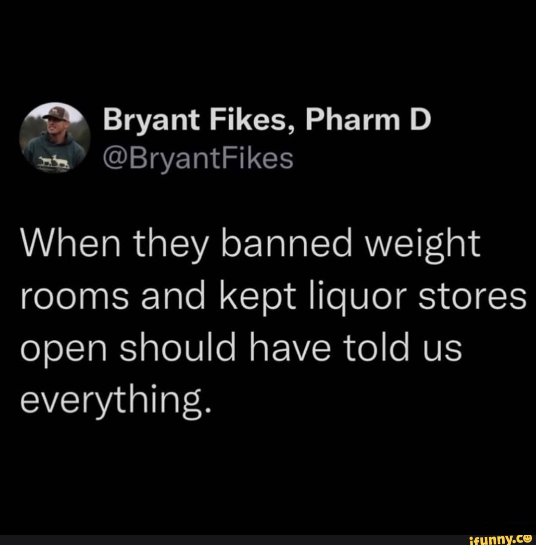 Bryant Fikes, Pharm @BryantFikes When they banned weight rooms and kept ...