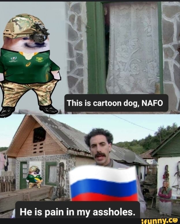 This is cartoon dog, NAFO _-4 He is pain in my assholes. - iFunny