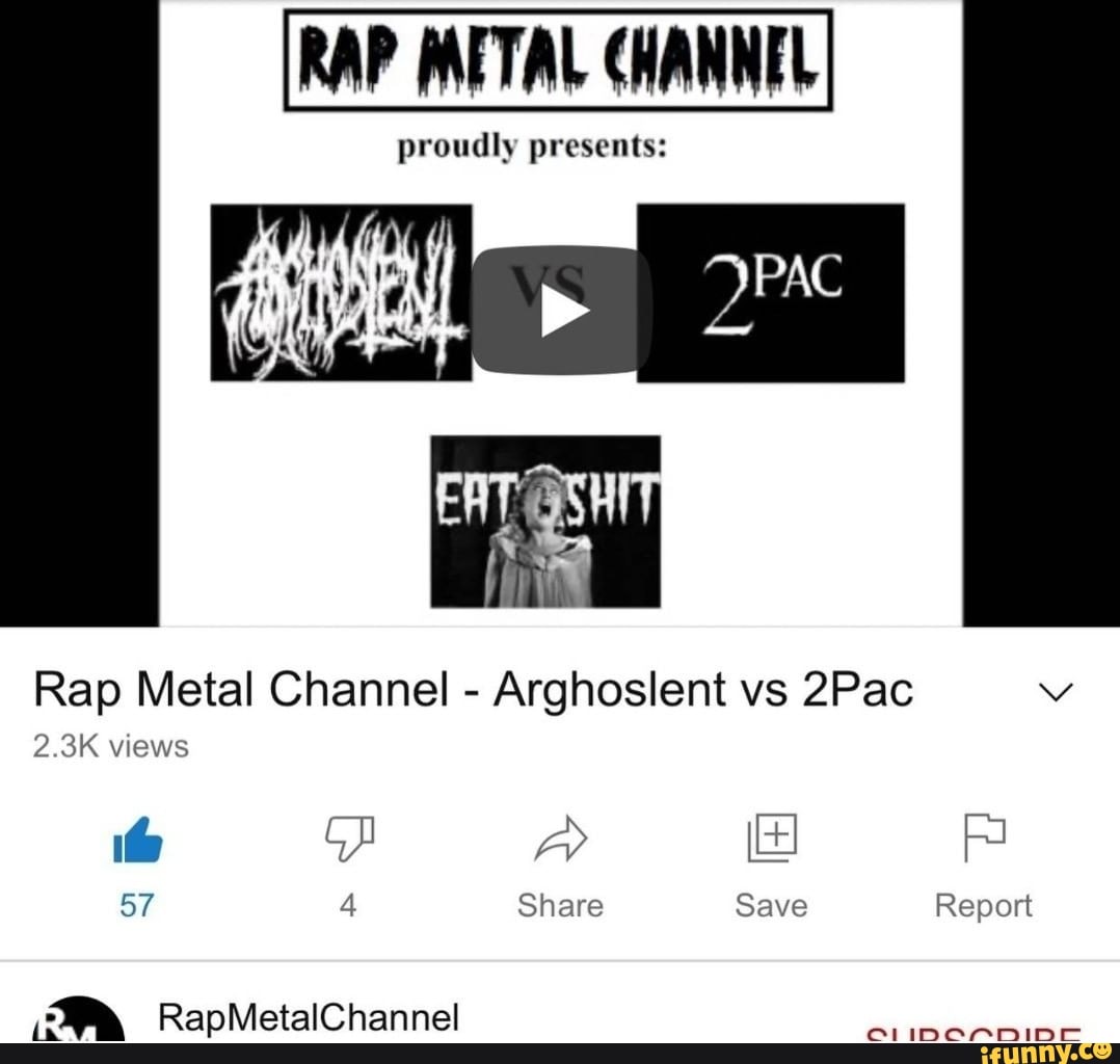 Proudly presents: ii Rap Metal Channel - Arghoslent vs 2Pac 2.3K views ...