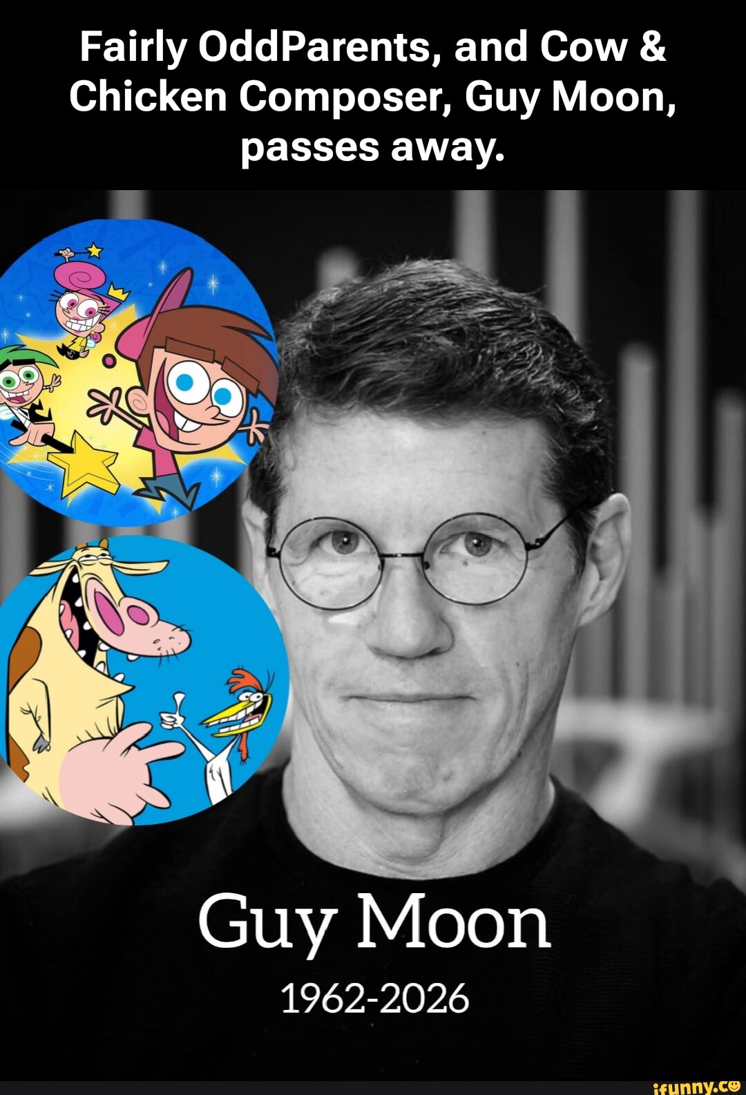 Fairly OddParents, and Cow Chicken Composer, Guy Moon, passes away. ic ...