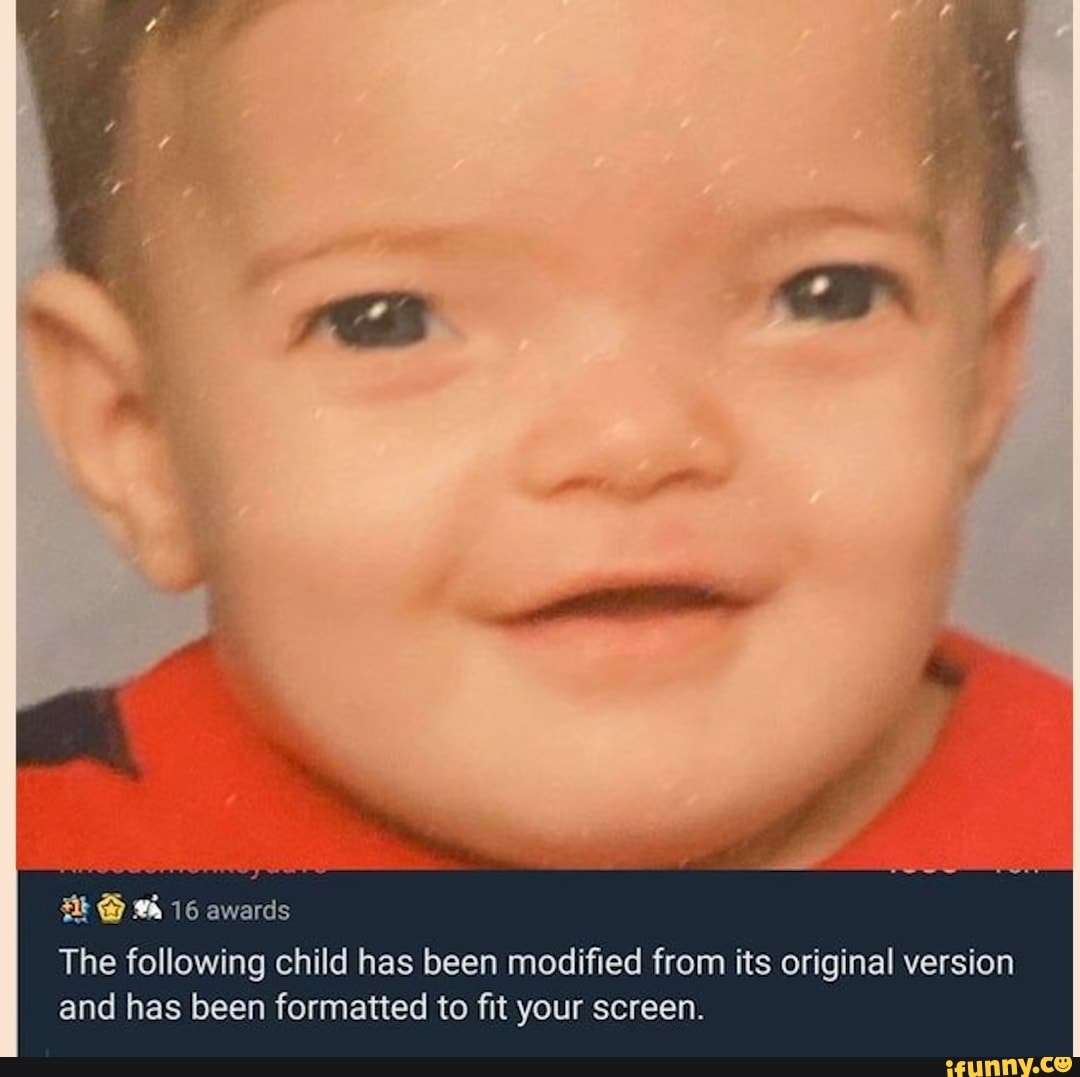 It @ A 16 awards The following child has been modified from its ...