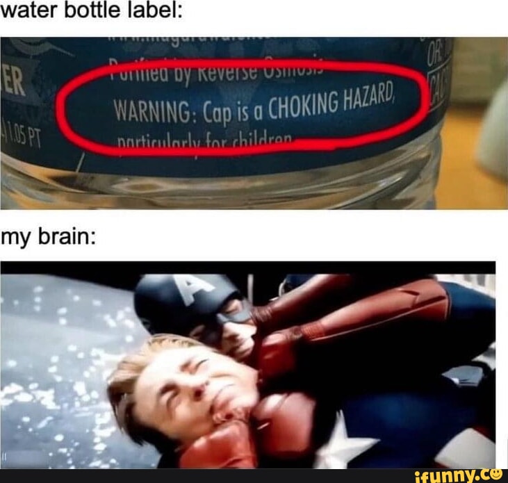 Water bottle label: NG: Cap is CHOKING HALA ant in - iFunny