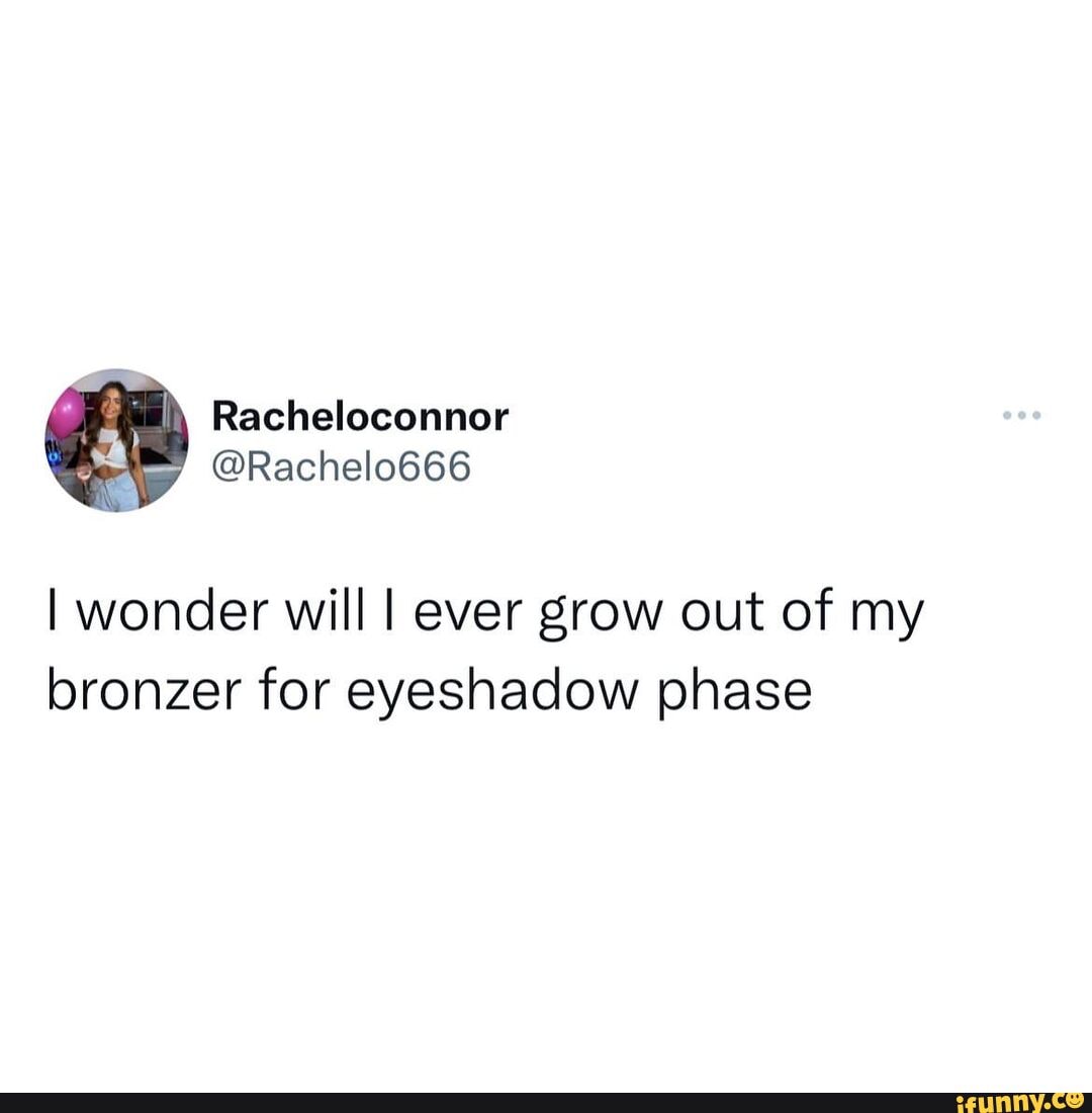 Bronzer Memes