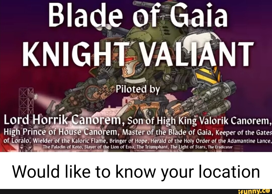 Blade of Gaia KNIGHT, VAL by Lord Horr. ik Canor em, Son of High King ...