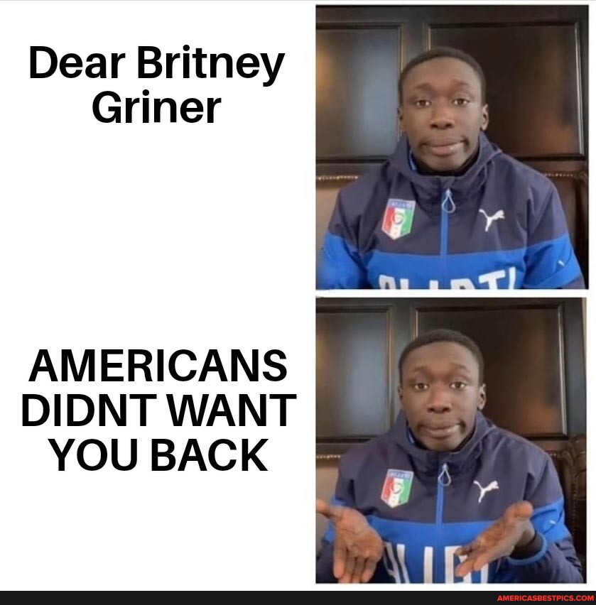 Dear Britney Griner AMERICANS DIDNT WANT YOU BACK - America’s best pics ...