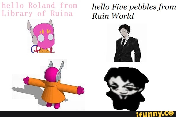 Hello Five pebbles from Rain World - iFunny