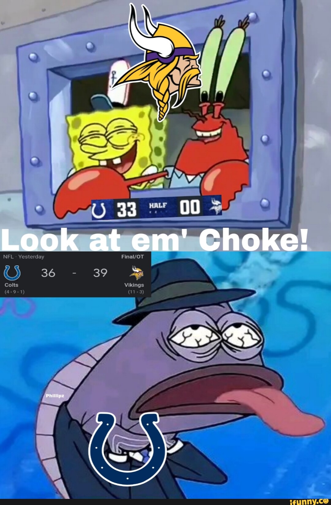 33 Look at em' Choke! 36 39 Vikings Phitupz - iFunny