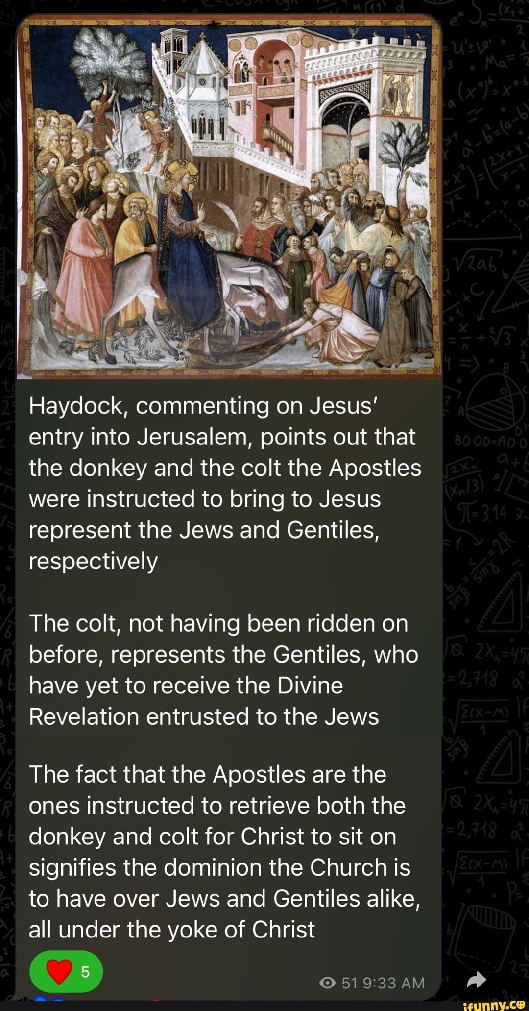Haydock, commenting on Jesus' entry into Jerusalem, points out that the ...