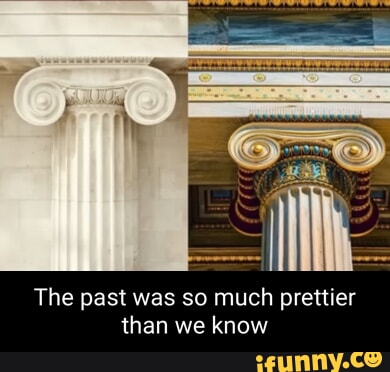 The past was so much prettier than we know - iFunny