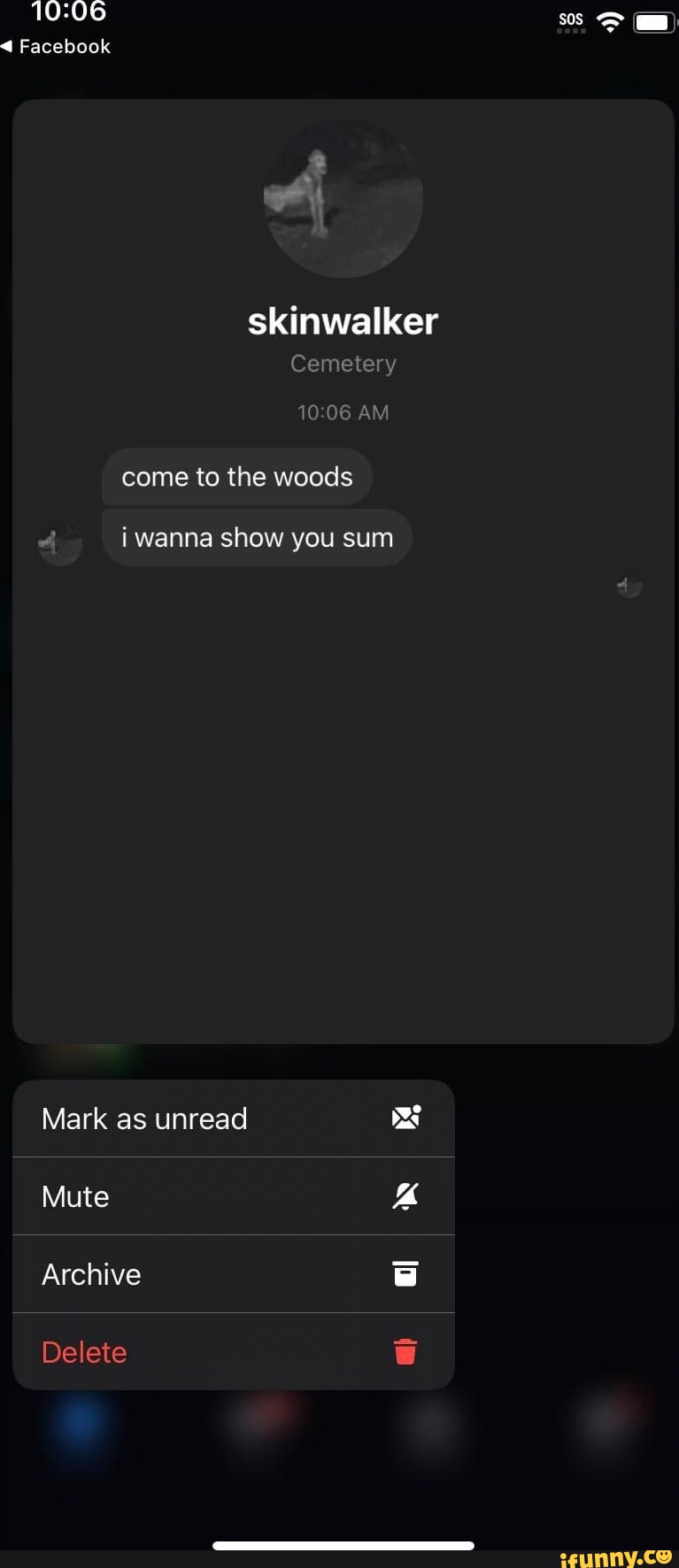 Facebook skinwalker Cemetery AM come to the woods i wanna show you sum ...