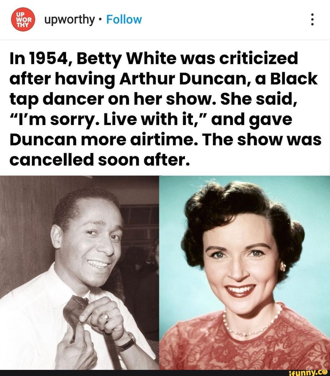 Tiny dump - In 1954, Betty White was criticized after having Arthur ...