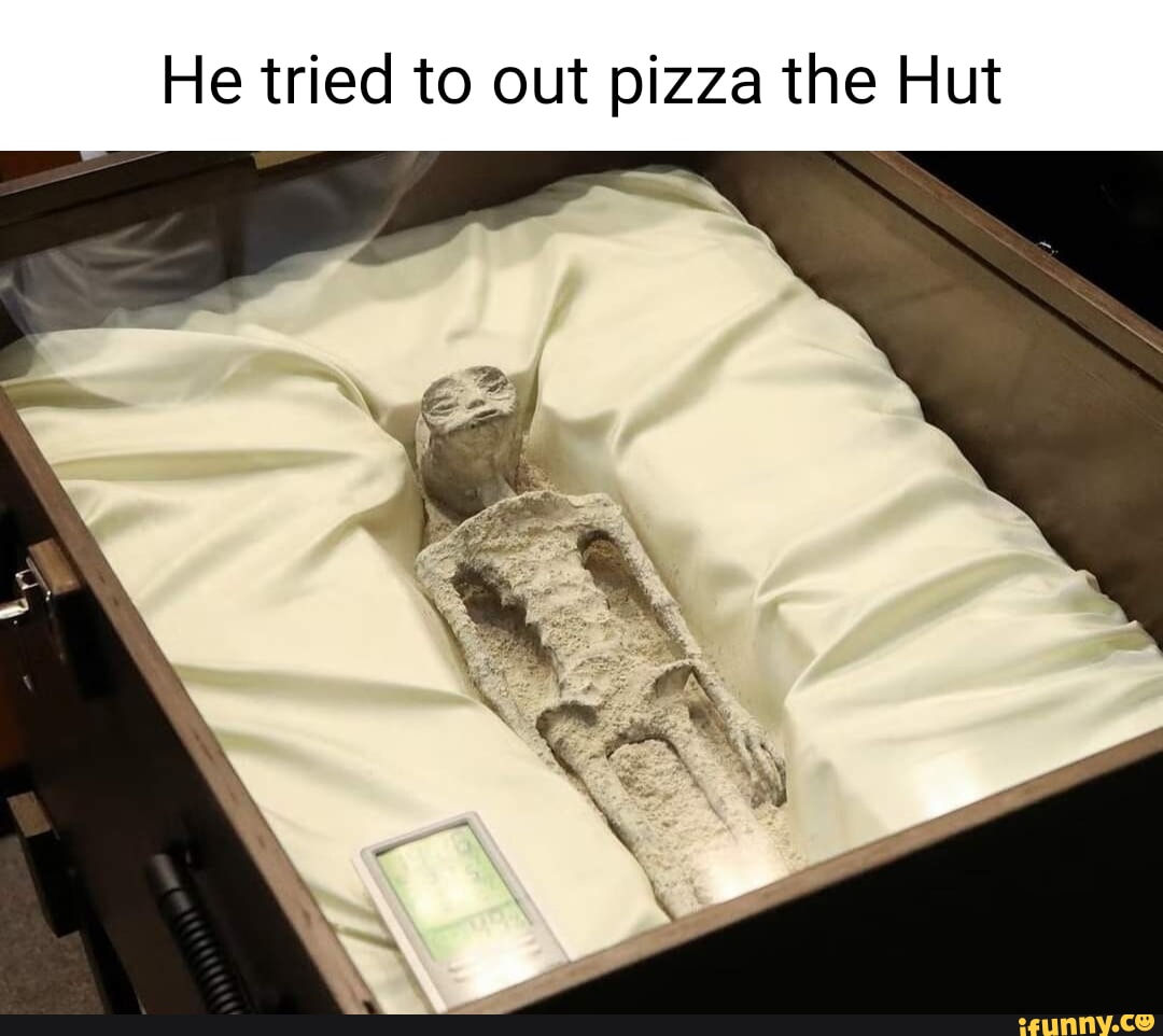 He tried to out pizza the Hut - iFunny