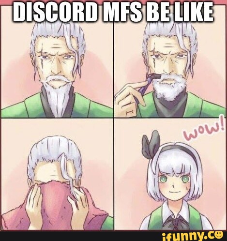 DISCORD MFS BE LIKE - iFunny