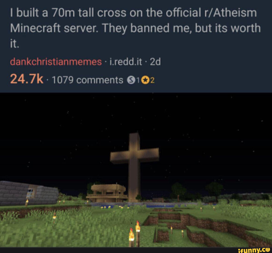 I built a tall cross on the official Minecraft server. They banned me ...