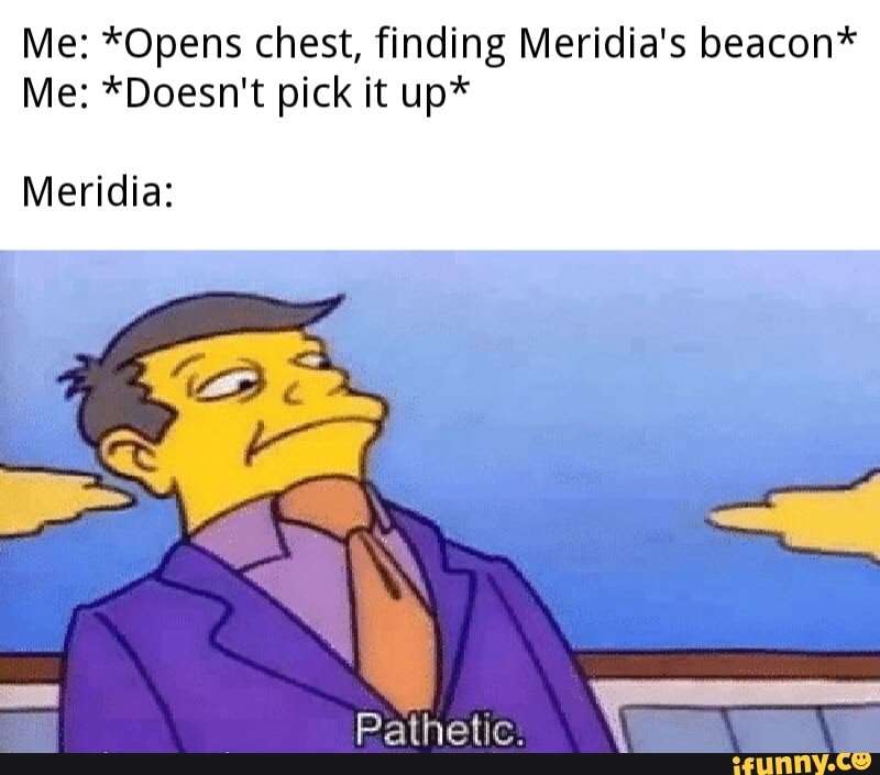 Mini dump of stolen Skyrim memes - Me: *Opens chest, finding Meridia's ...