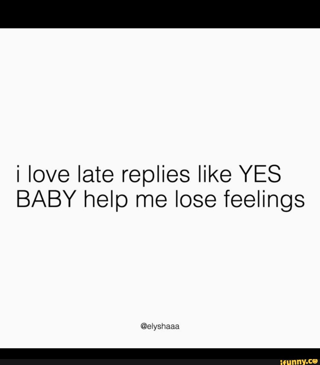 Late Replies Memes