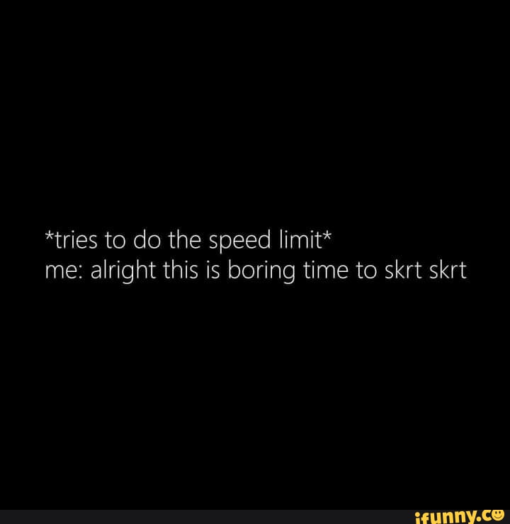 Speed memes. Best Collection of funny Speed pictures on iFunny