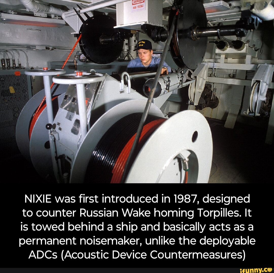 NIXIE was first introduced in 1987, designed to counter Russian Wake ...