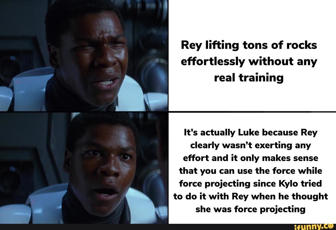 Rey lifting tons of rocks effortlessly without any real training It's ...