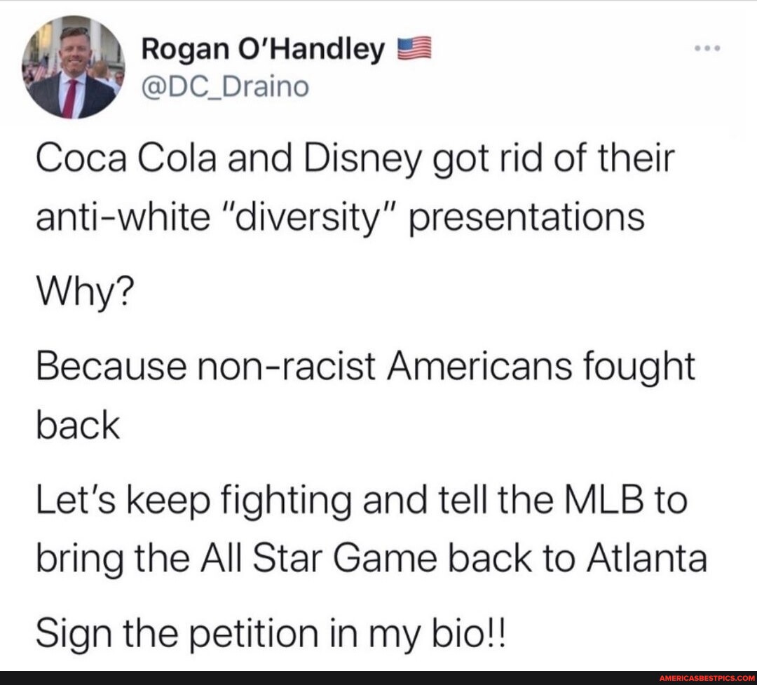 Rogan O'Handley Ea @DC_Draino Coca Cola and Disney got rid of their ...
