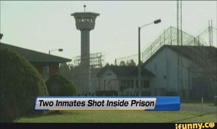Two Inmates Shot Inside Prison, - iFunny