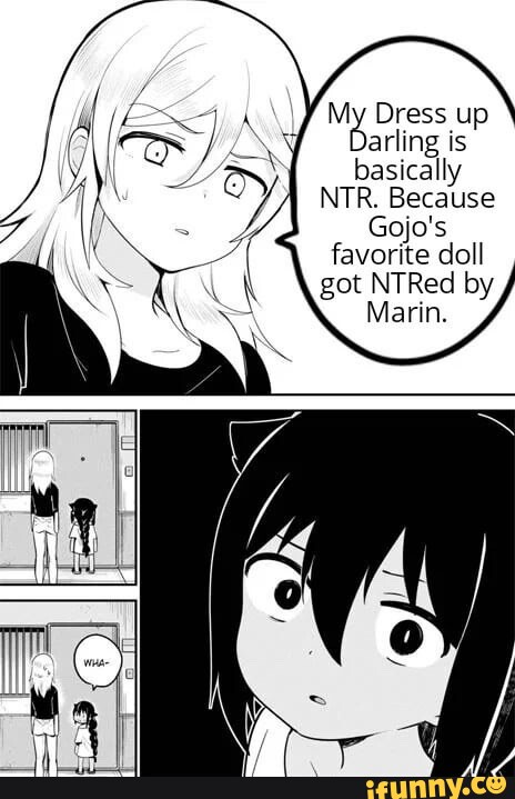 My Dress up arling is basically NTR. Because Gojo's favorite doll got ...