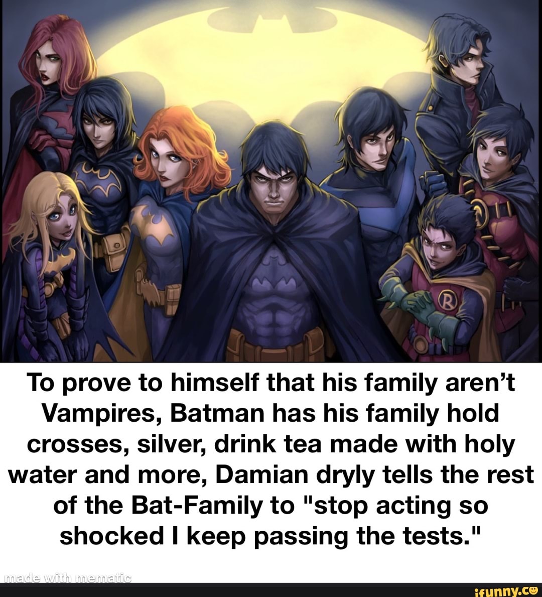 To prove to himself that his family aren't Vampires, Batman has his ...
