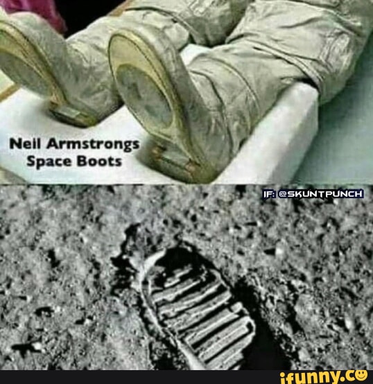 Neil Armstrongs Space Boots - iFunny