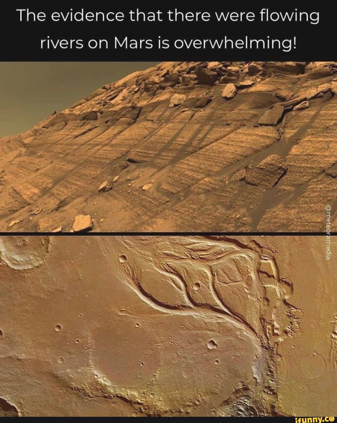 The evidence that there were flowing rivers on Mars is overwhelming ...
