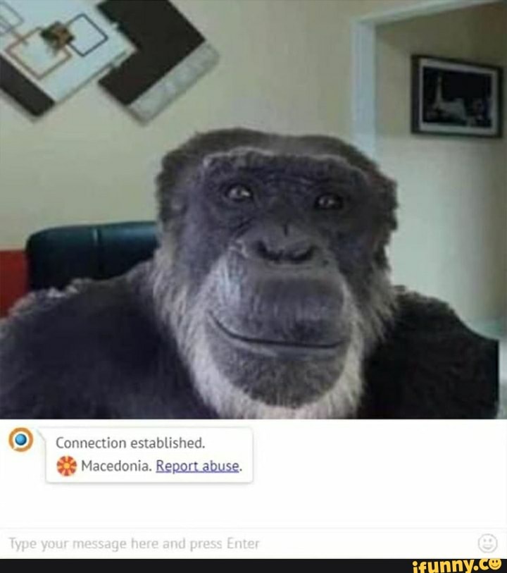 Connection established. Macedonia. Re - iFunny