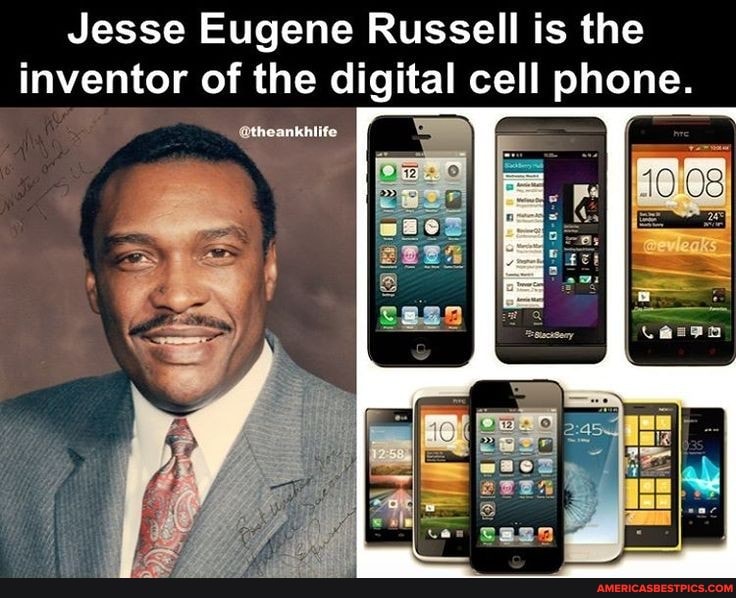 Jesse Eugene Russell is the inventor of the digital cell phone ...