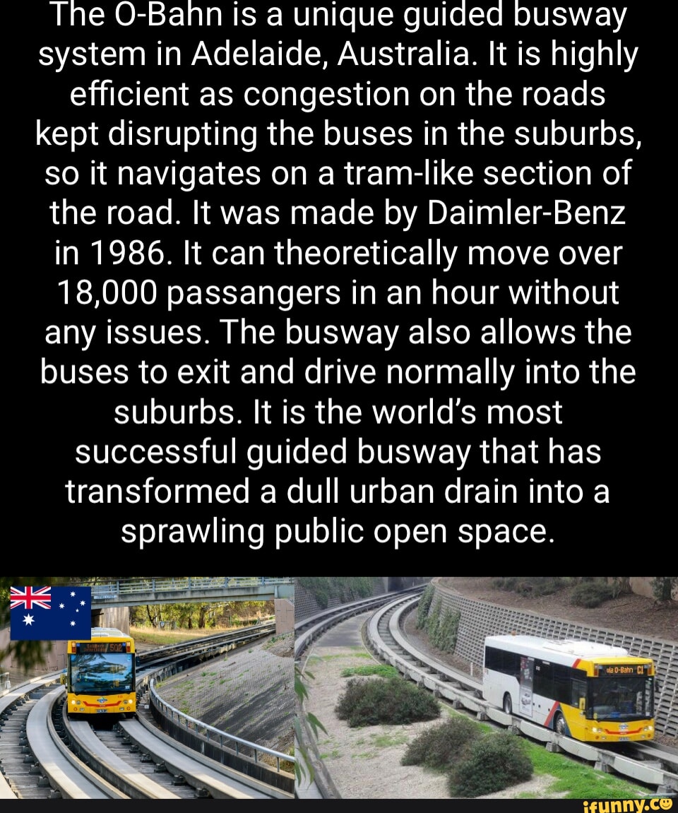 The O-Bann is a unique guided busway system in Adelaide, Australia. It ...