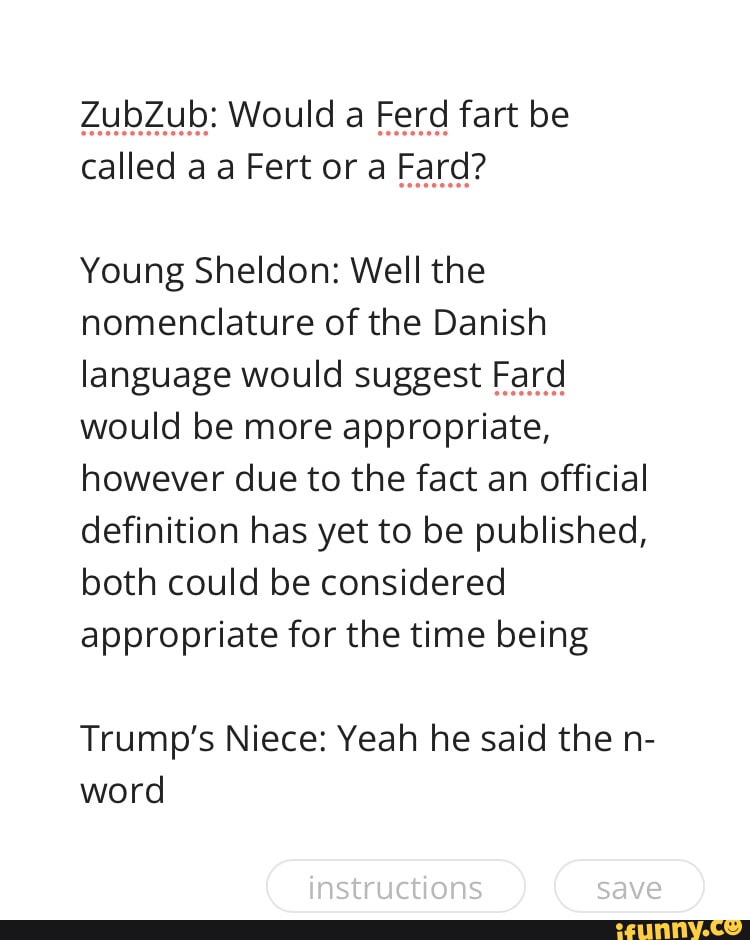 ZubZulo: Would a Ferd fart be Young Sheldon: Well the nomenclature of ...