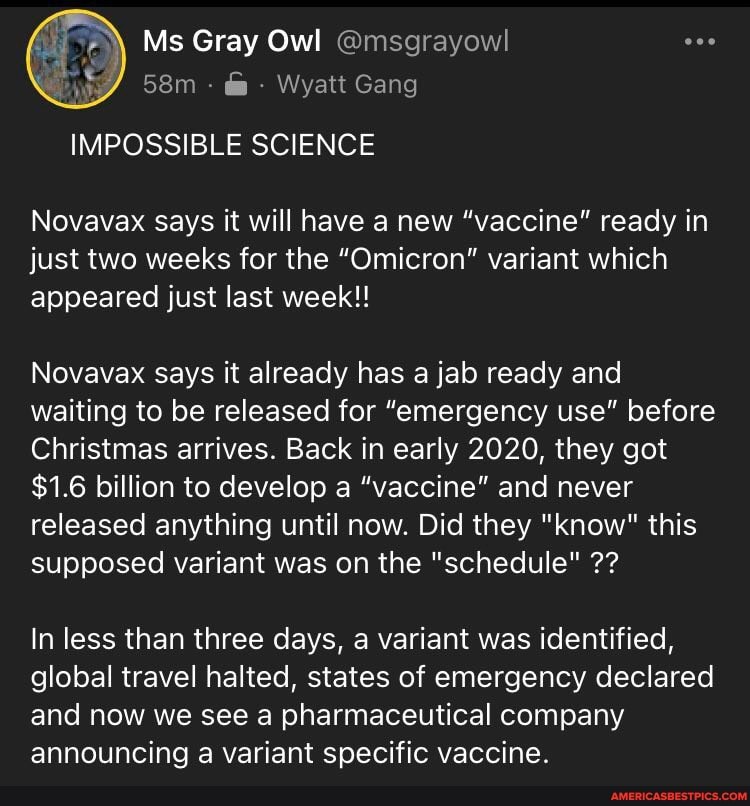 Ms Gray Owl @msgrayowl - - Wyatt Gang IMPOSSIBLE SCIENCE Novavax says ...