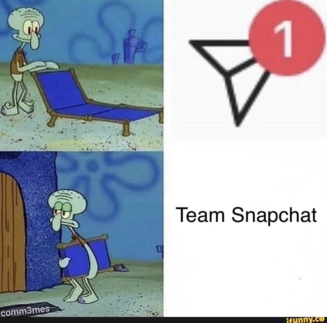 Team Snapchat - iFunny